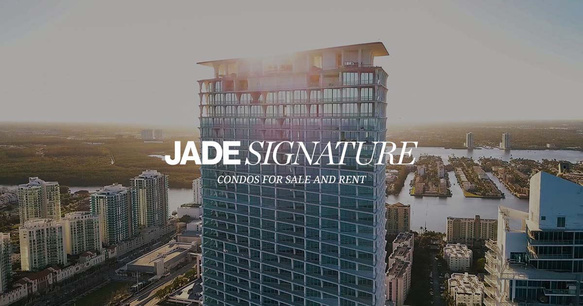 Jade Signature Condos - Expert Real Estate Team in Sunny Isles Beach